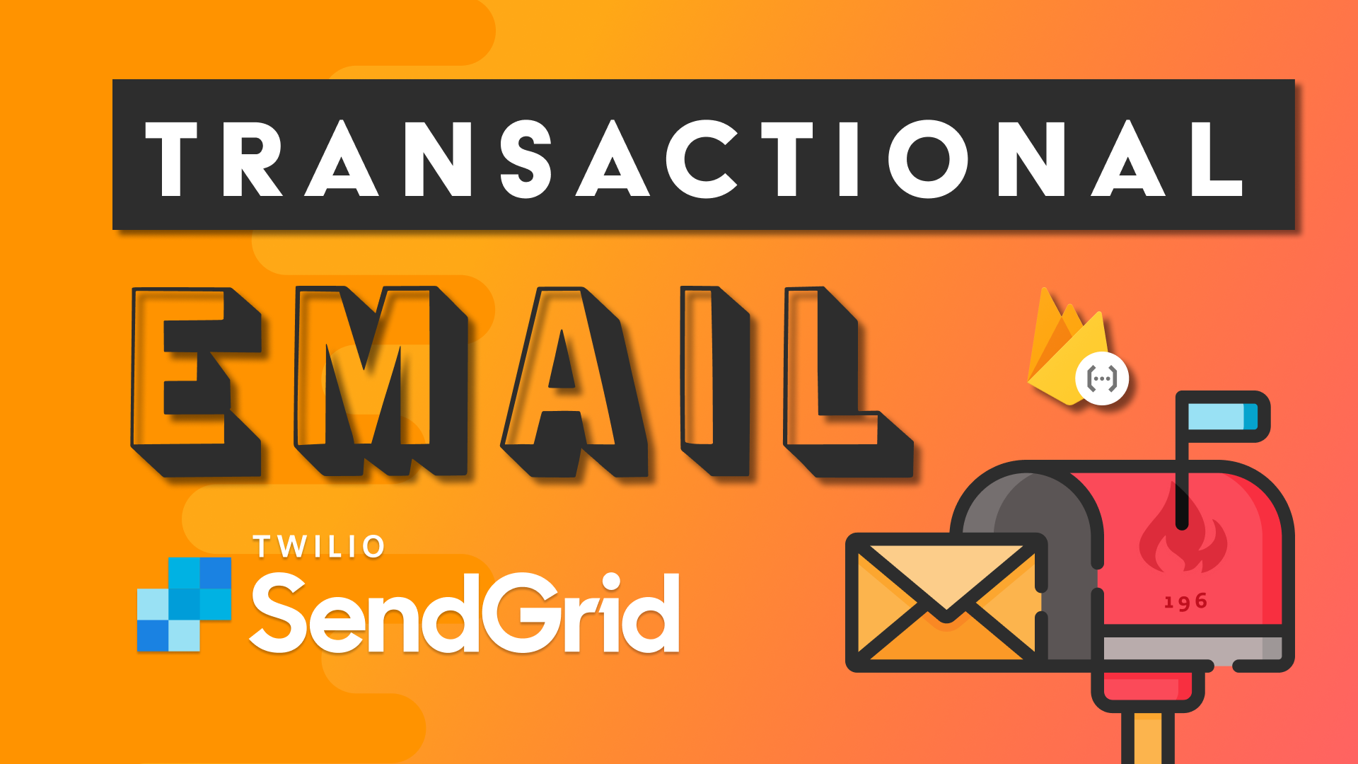 Tutorial: SendGrid Transactional Email Guide | Fireship.io Tutorial: SendGrid Transactional Email Guide | Fireship.io